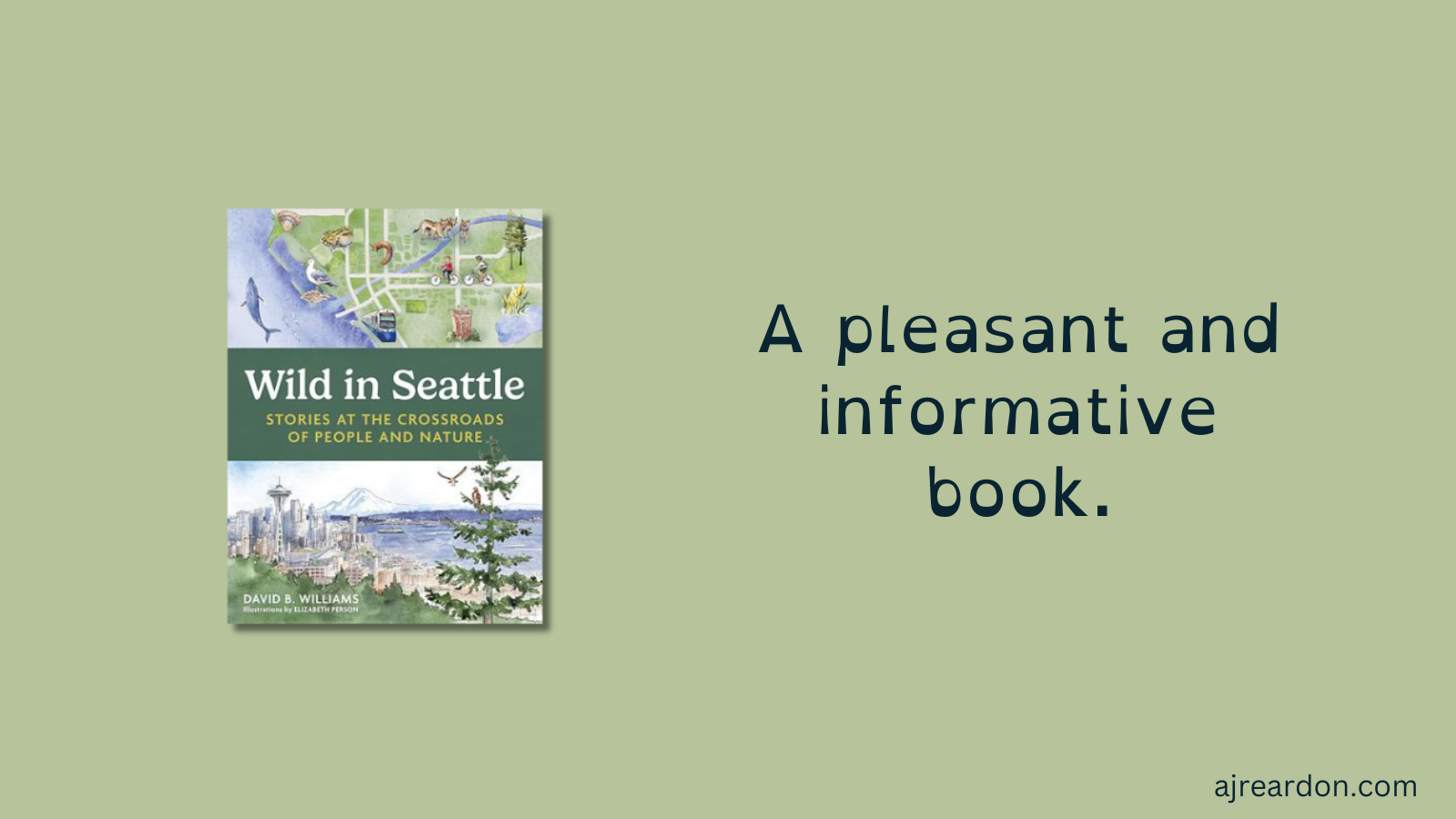 Book Review: Wild in Seattle by David B. Williams - AJ Reardon - Book ...