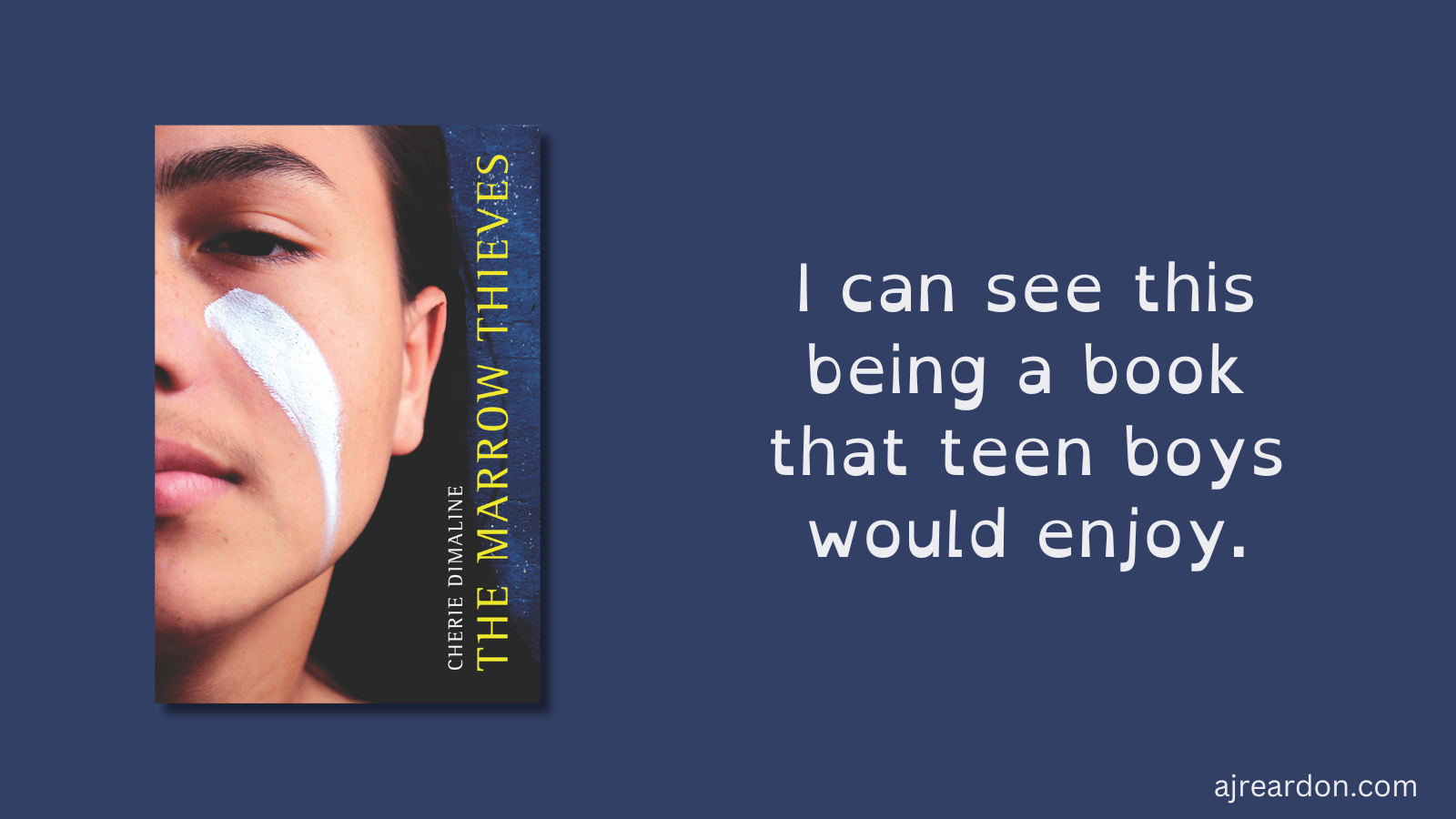 Book Review: The Marrow Thieves by Cherie Dimaline - AJ Reardon - Book ...